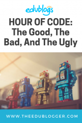 Hour Of Code: The Good, The Bad, And The Ugly – The Edublogger