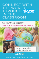 Connect With The World Through Skype In The Classroom – The Edublogger