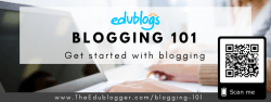 Blogging 101 For Teachers Students and Schools | Free Educational ...