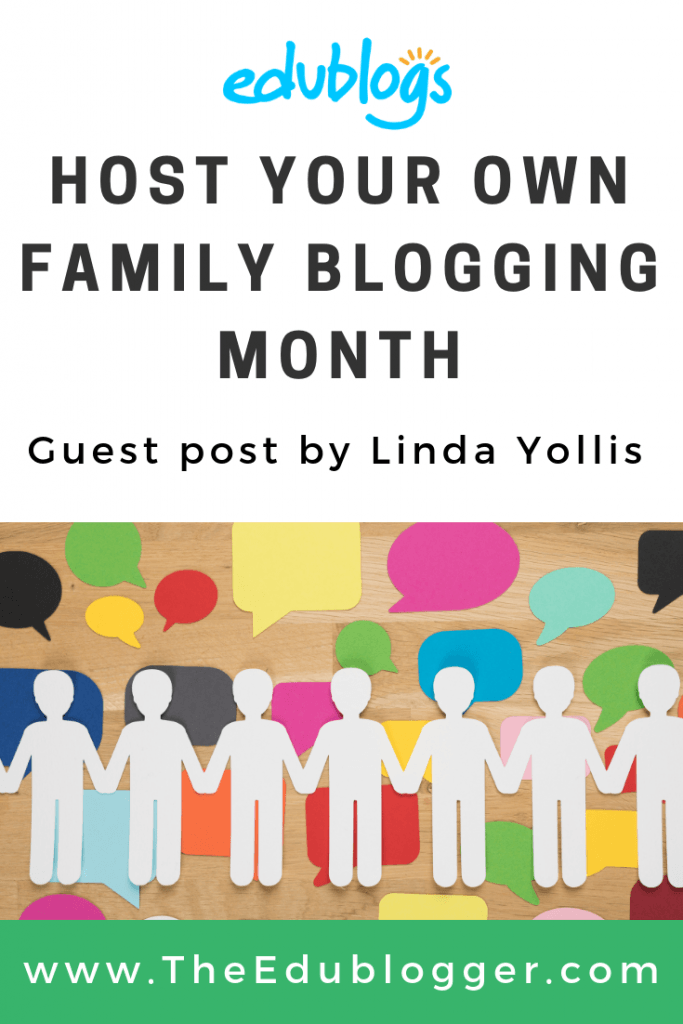Host Your Own Family Blogging Month – The Edublogger