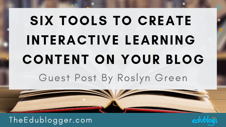 Six Tools To Create Interactive Learning Content On Your Blog – The ...