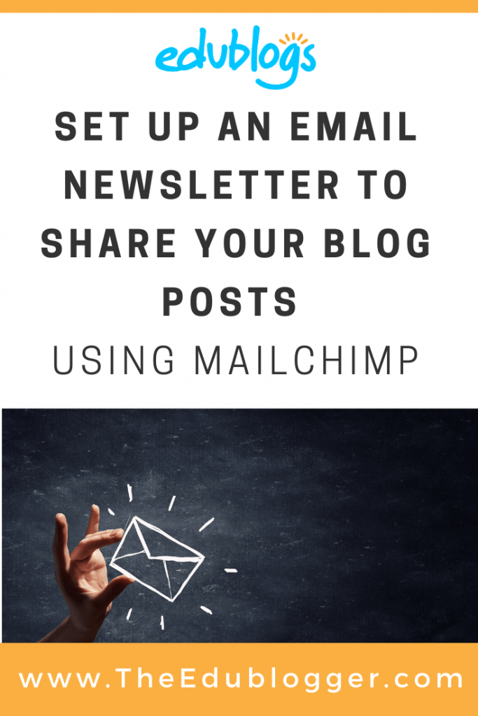 Set Up An Email Newsletter To Share Your Blog Posts Using Mailchimp ...